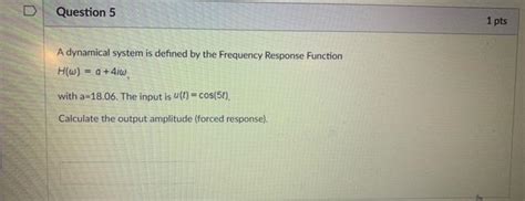 Solved D Question 5 1 Pts A Dynamical System Is Defined By