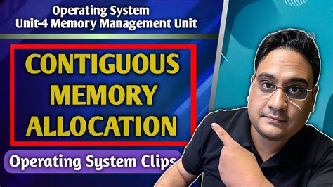 Os Clips Contiguous Memory Allocation Unit 4 Part 1 Youtube