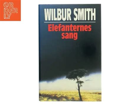 Elefanternes Sang Af Wilbur Smith Bog Slangerup Guloggratisdk