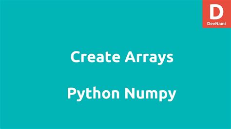 Create Arrays With Numpy Python Youtube