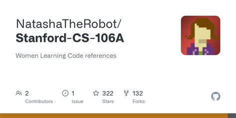 GitHub NatashaTheRobot Stanford CS A Women Learning Code References