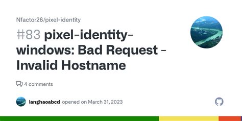 pixel identity windows bad request invalid hostname · issue 83 · nfactor26 pixel identity