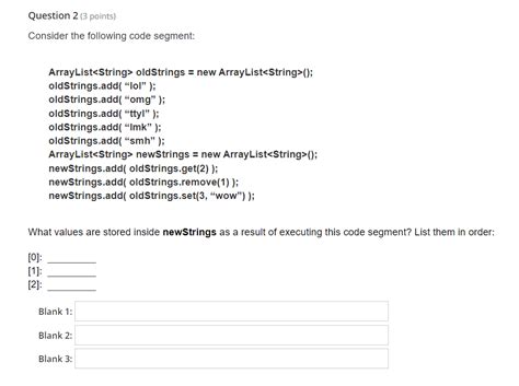 Solved Consider The Following Code Segment ArrayList