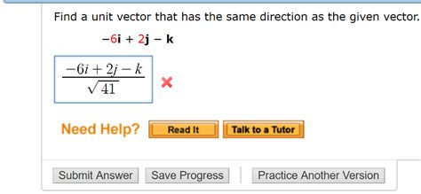 Solved Find A Unit Vector That Has The Same Direction As The