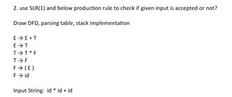 Solved 2 Use Slr1 And Below Production Rule To Check If