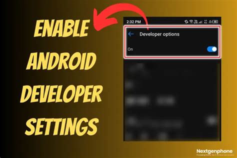 Enable Android Developer Settings Here S How To Do Nextgenphone