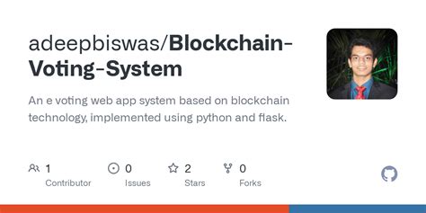 Github Adeepbiswasblockchain Voting System An E Voting Web App System Based On Blockchain