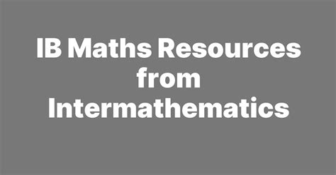 May 2025 Ib Maths Resources From Intermathematics