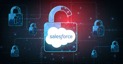 Salesforce Data Security Challenges In Wake Of The Recent Breach