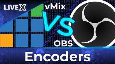 Encoder Shootout VMix Vs OBS Live X
