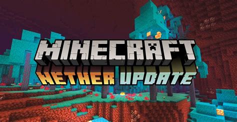 Minecraft 1 16 Nether Update Minecrafters Mcers