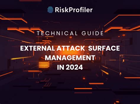 External Attack Surface Management Technical Guide