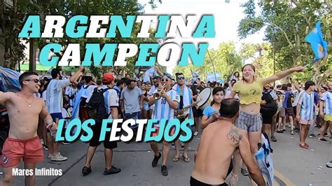 Los Festejos De Argentina Campeón Del Mundo Youtube