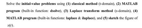 Solved Solve The Initial Value Problems Using 1 Classical
