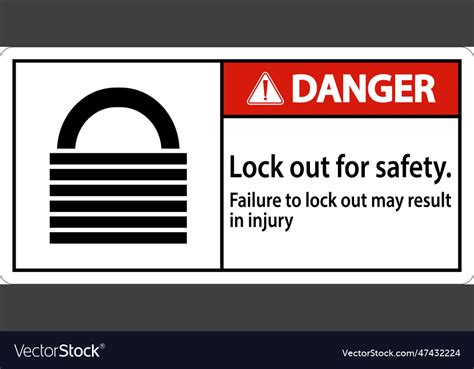 Danger Lock Out For Safety Failure To Lock Out Vector Image