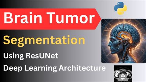 Dr Sachin Saxena On Linkedin Deep Learning For Brain Tumor Segmentation Utilizing Resunet