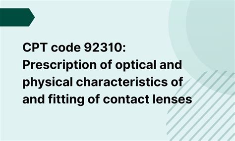Cpt Code 92310 Prescription Of Optical And Physical Characteristics Of And Fitting Of Contact