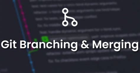 Git වල Branching සහ Merging කියන්නේ මොකද්ද