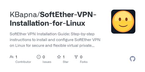 Github Kbapna Softether Vpn Installation For Linux Softether Vpn Installation Guide Step By