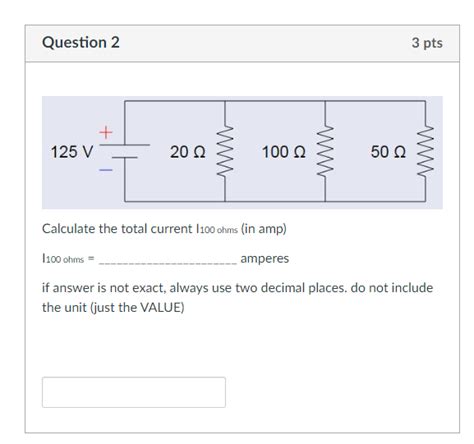 Solved If Answer Is Not Exact Always Use Two Decimal