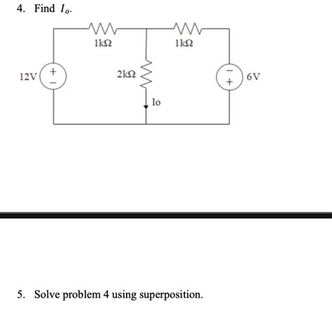 solved 4 find io 5 solve problem 4 using superposition