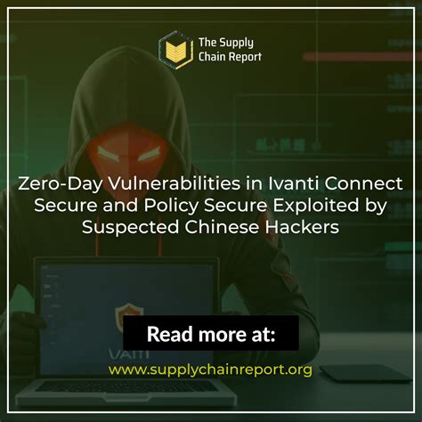 Security Vulnerabilities In Ivanti Connect Secure And Policy Secure The Supply Chain Report