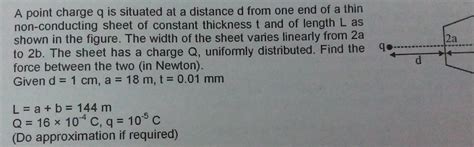 [answered] A Point Charge Q Is Situated At A Distance D From One End Of Kunduz