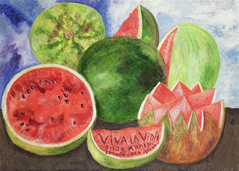 Viva La Vida Painting By Frida Kahlo Pixels