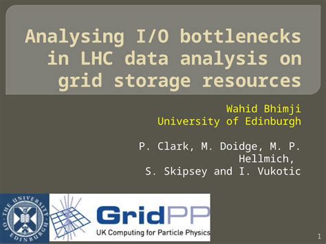 Pptx Analysing Io Bottlenecks In Lhc Data Analysis On Grid Storage