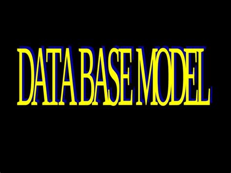 Data Base Model Ppt