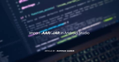 Import Aarjar In Android Studio
