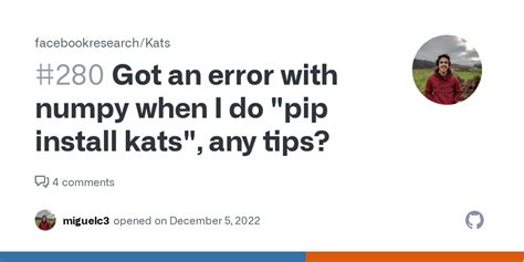 Got An Error With Numpy When I Do Pip Install Kats Any Tips · Issue 280 · Facebookresearch