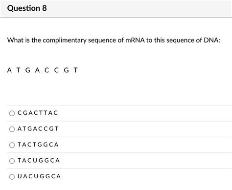 solved what is the complimentary sequence of mrna to this