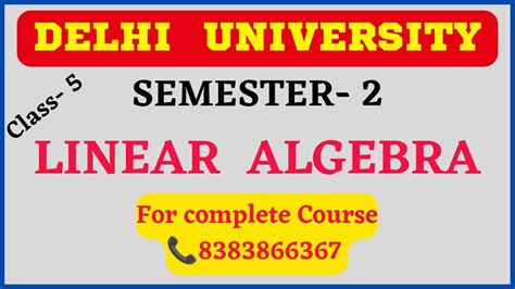 Linear Algebra Sem2 Bsc Maths Hons Complete Course 8383866367 Youtube