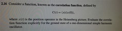 Solved Consider A Function Known As The Correlation Chegg Com