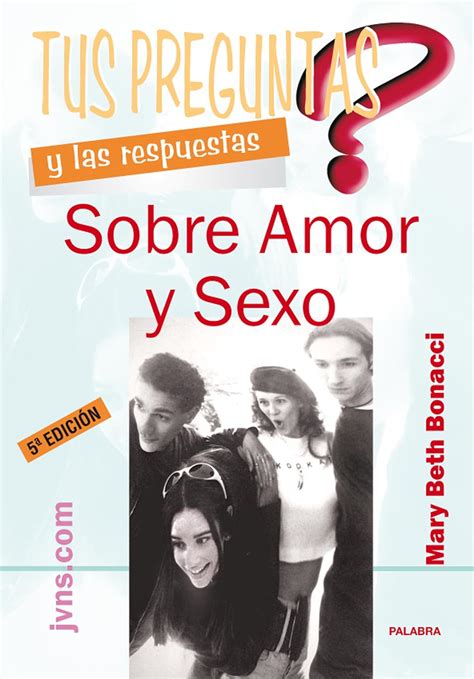 Buy Tus Preguntas Y Las Respuestas Sobre Amor Y Sexo Book Online At Low Prices In India Tus