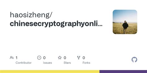 GitHub Haosizheng Chinesecryptographyonline