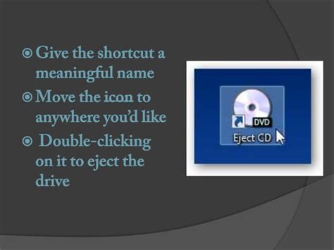 Create A Shortcut Or Hotkey To Eject The Cddvd Drive Ppt