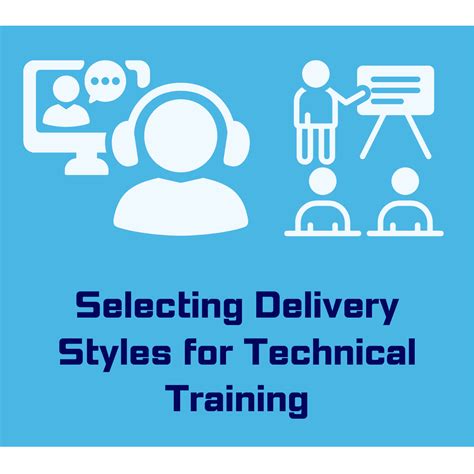 Selecting Delivery Styles For Technical Training