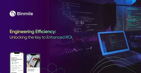 How To Enhance Engineering Efficiency For Higher Roi