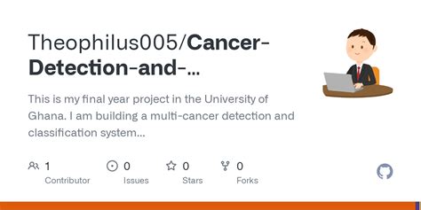 Github Theophilus005 Cancer Detection And Classification Using Machine Learning This Is My