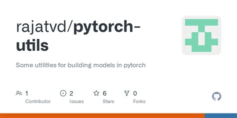 Github Rajatvdpytorch Utils Some Utilities For Building Models In Pytorch