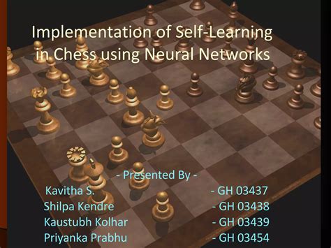 Chess End Games Using Neural Networks Ppt