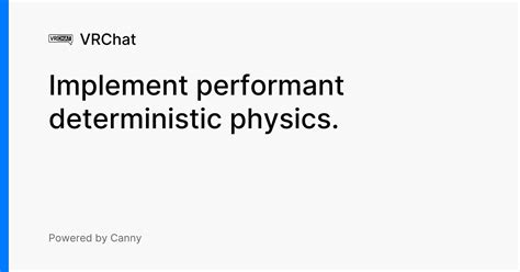 Implement Performant Deterministic Physics Voters Vrchat