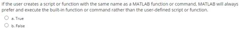 Solved When A User Enters A Name At The Matlab Prompt The