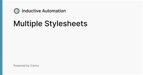 Multiple Stylesheets Voters Inductive Automation