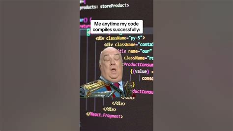 how it feels when your code compiles successfully developermemes