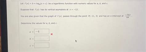 Solved Let F X B Loga X C Be A Logarithmic Function With Chegg Com
