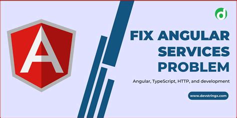 Tips To Fix Common Angular Service Problems Devstringx