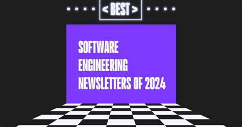 Why You Should Subscribe To Software Engineering Newsletters